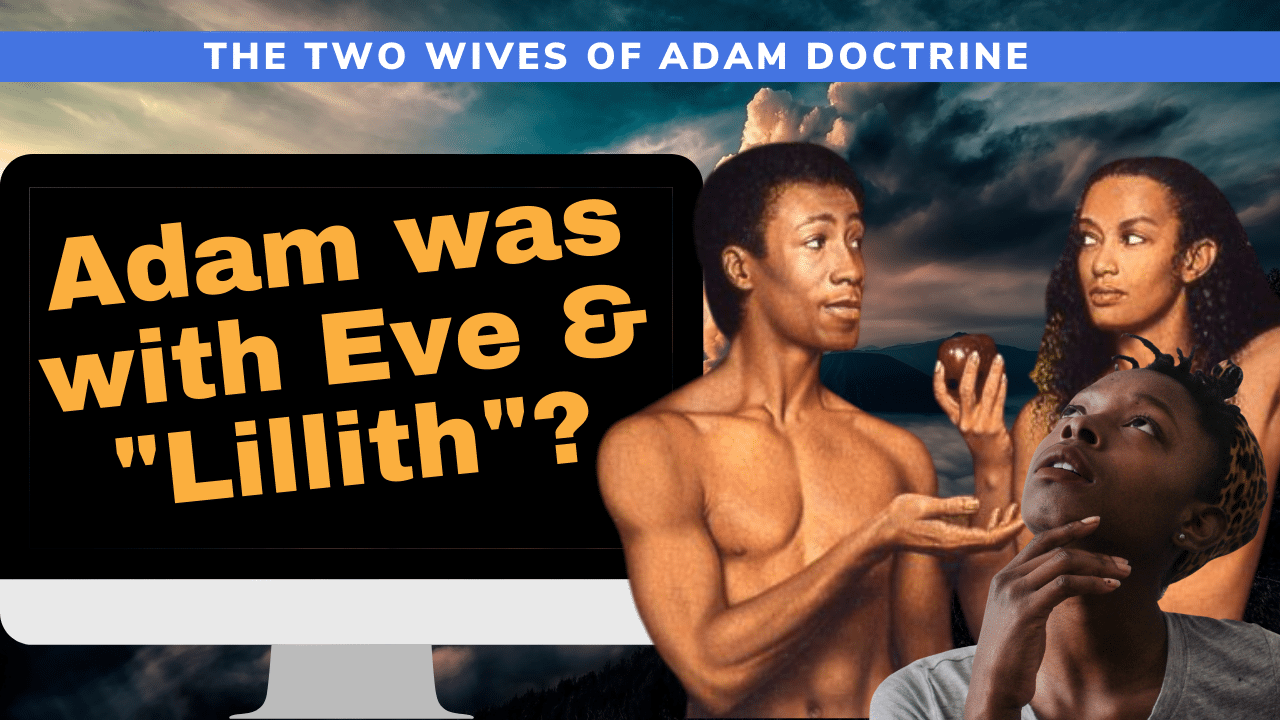 Two Wives of Adam Doctrine Obliterated—Plus Related Creation Questions ...