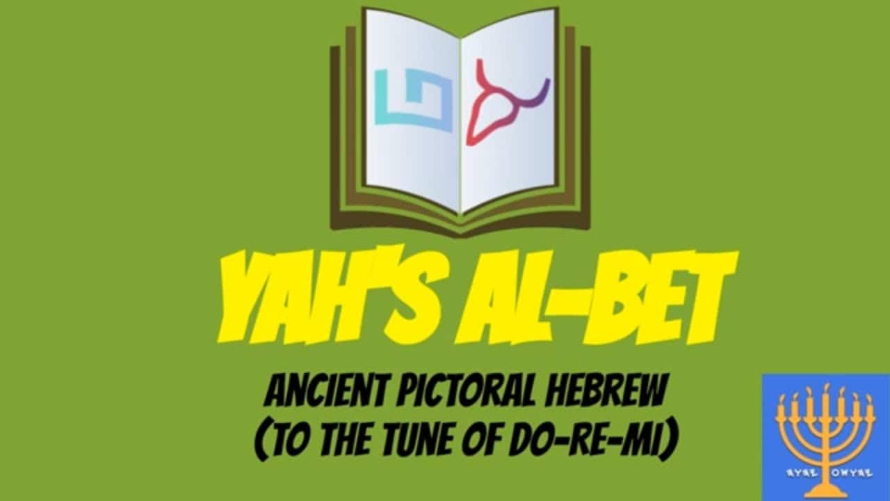Yahuah's Alphabet (Song) — Abry/Hebrew AlBet with Pictorial/Pictograph ...