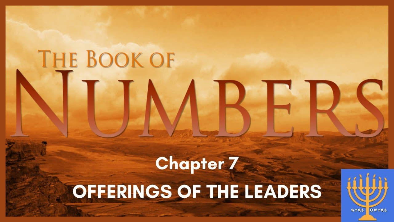 Numbers 7: Offerings of the Leaders - Assembly of Yahuah