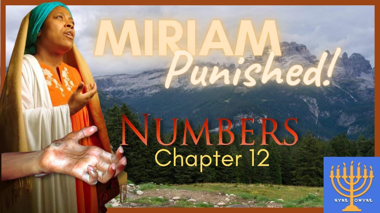Numbers Chapter 12: Miriam Punished - Assembly of Yahuah