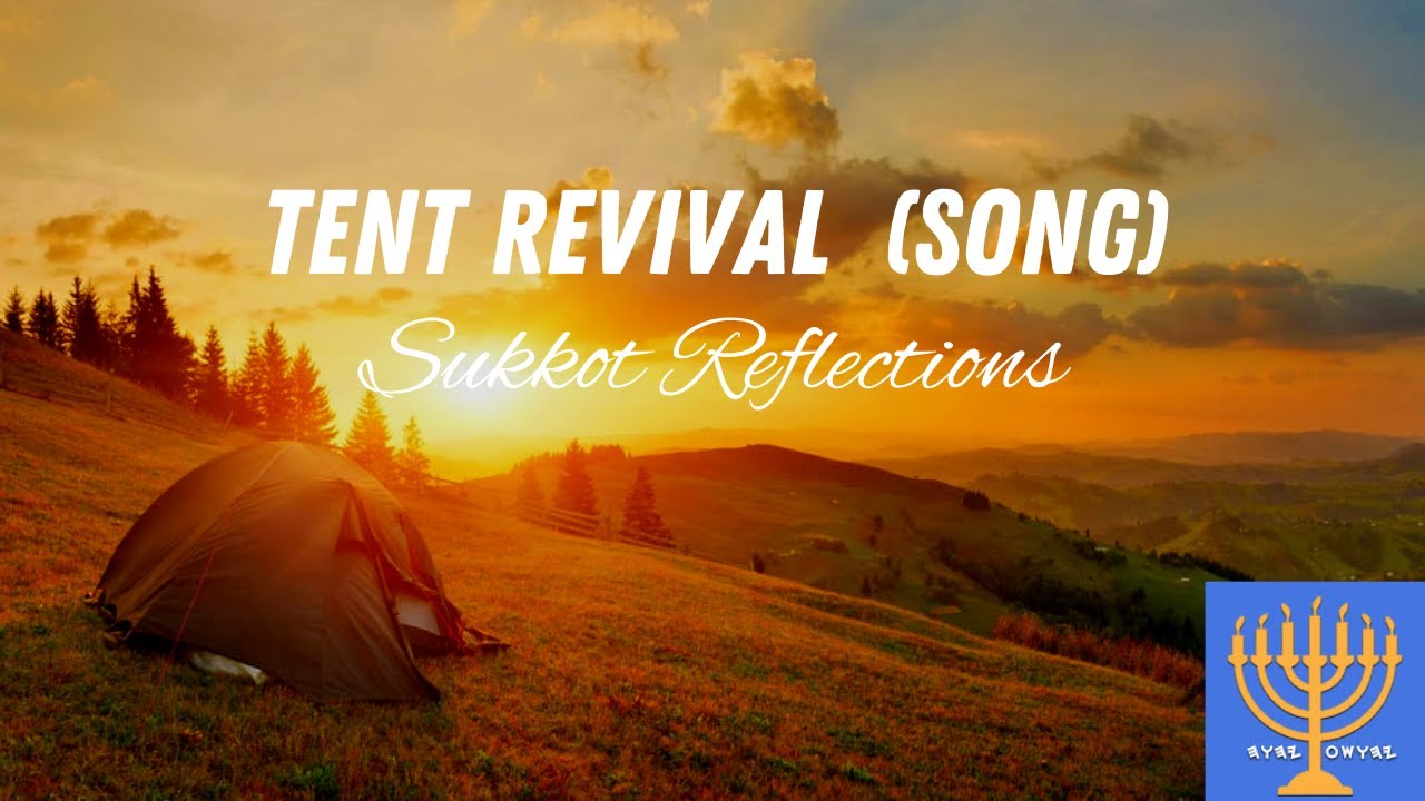 Tent Revival (Song) - Assembly of Yahuah