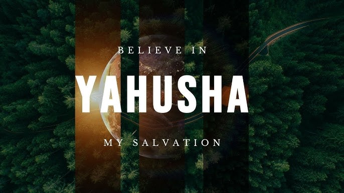 Who or What is Yahusha - Assembly of Yahuah